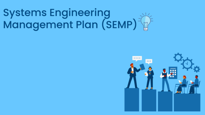 SEMP: A Simple Guide for Effective Technical Management » Engineer's Vault